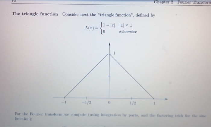 Solved Chapter 2 Fourier Transforn TIT The triangle function | Chegg.com