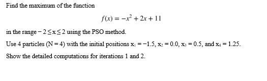 Solved Find the maximum of the functionf(x)=-x2+2x+11in the | Chegg.com