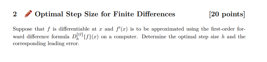 Solved 2 Optimal Step Size for Finite Differences [20 | Chegg.com
