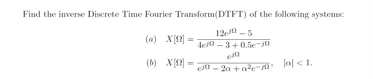 Solved Find the inverse Discrete Time Fourier | Chegg.com