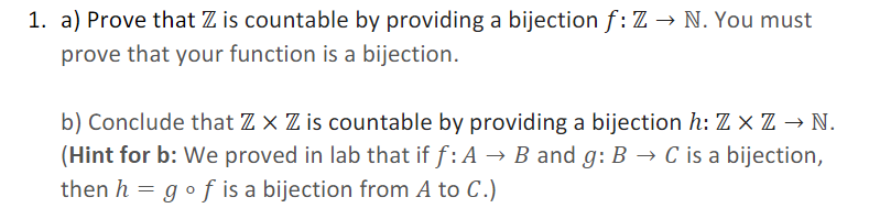 Solved 1. a) Prove that Z is countable by providing a | Chegg.com