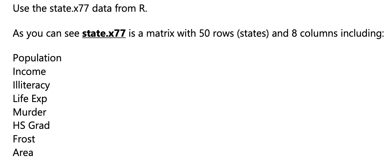 Solved Use the state. x77 data from R. As you can see | Chegg.com