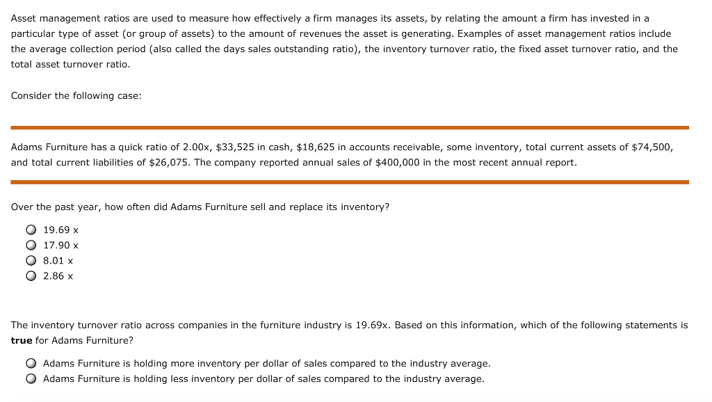 Asset management ratios are used to measure how | Chegg.com