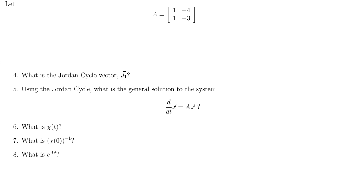 Let A= -3 4. What is the Jordan Cycle vector, j ? 5. | Chegg.com