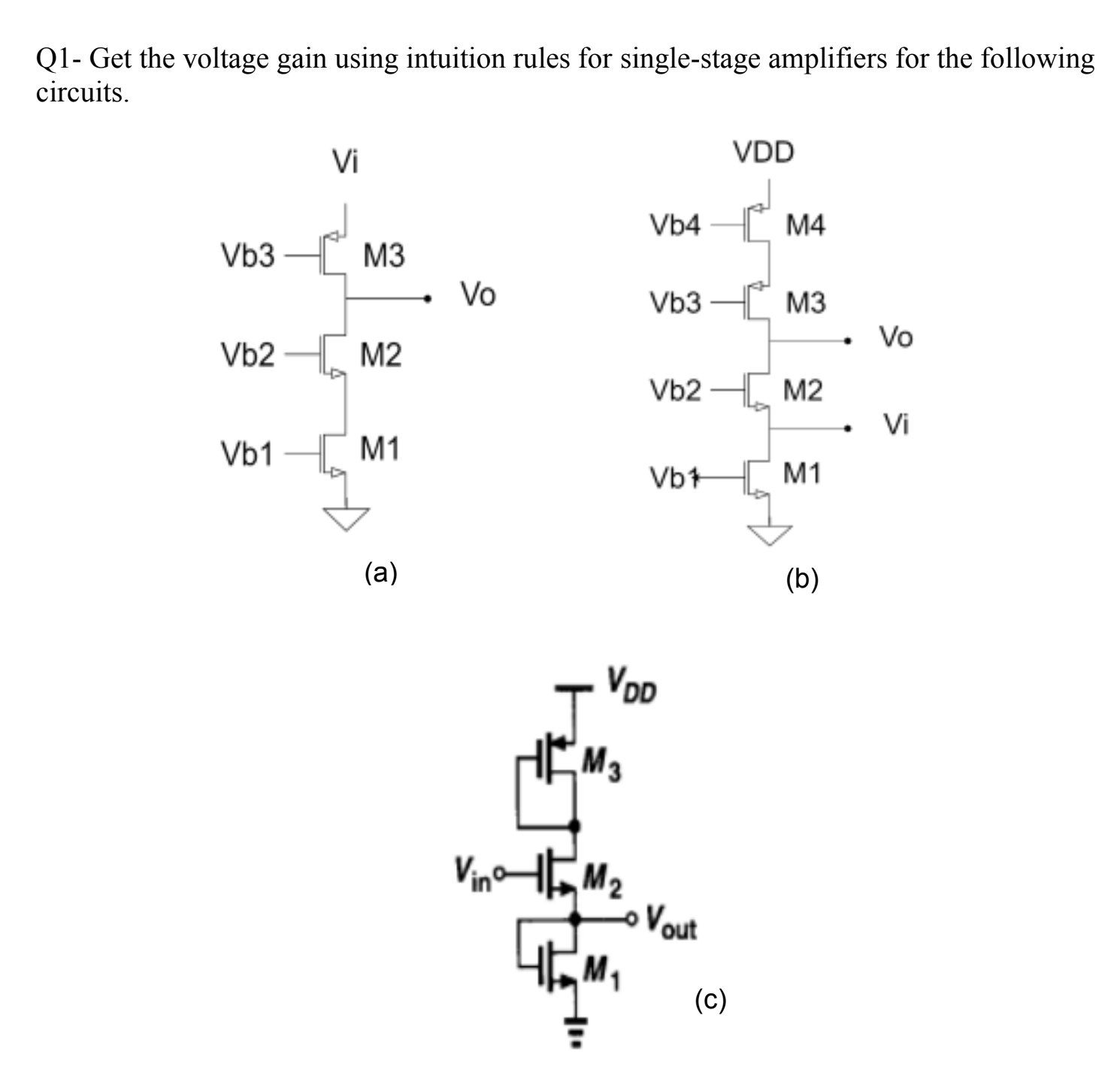 Q1- ﻿Get the voltage gain using intuition rules for | Chegg.com