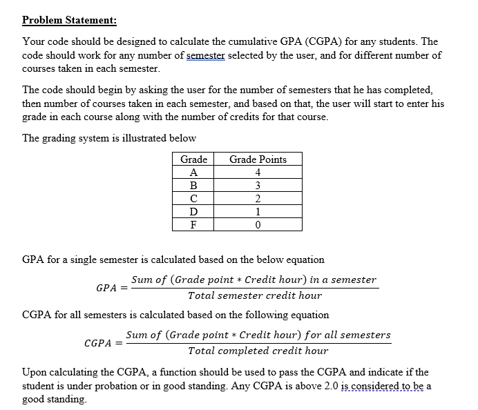 Problem Statement: Your code should be designed to | Chegg.com