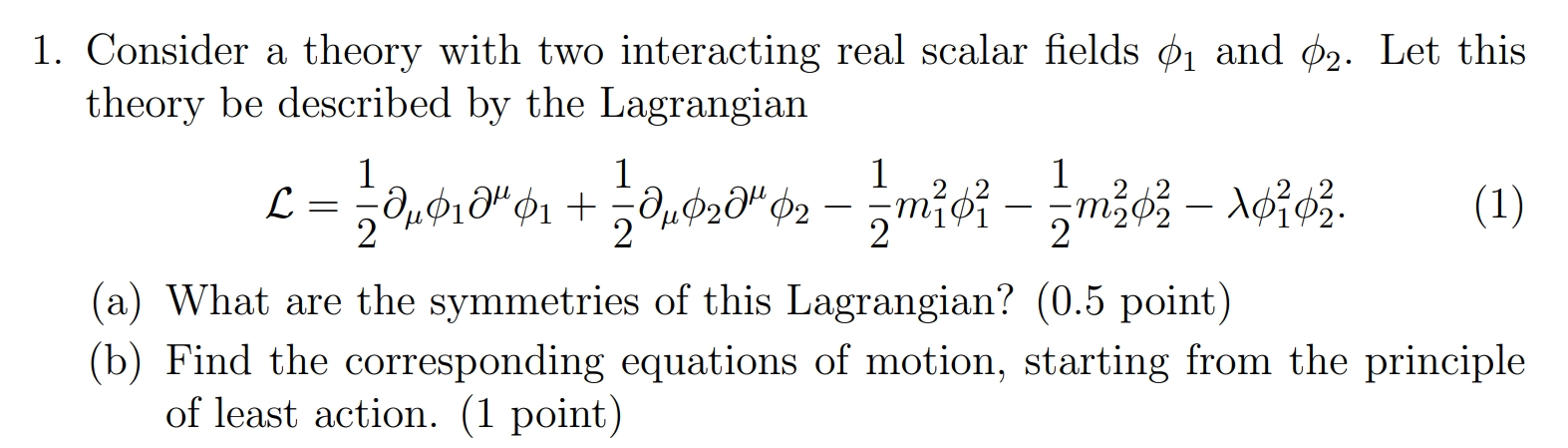 Solved Consider a theory with two interacting real scalar | Chegg.com