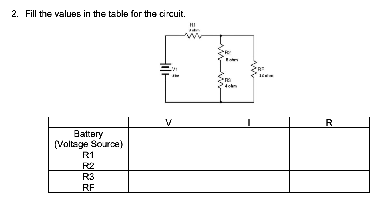 Solved 2. Fill the values in the table for the circuit. | Chegg.com
