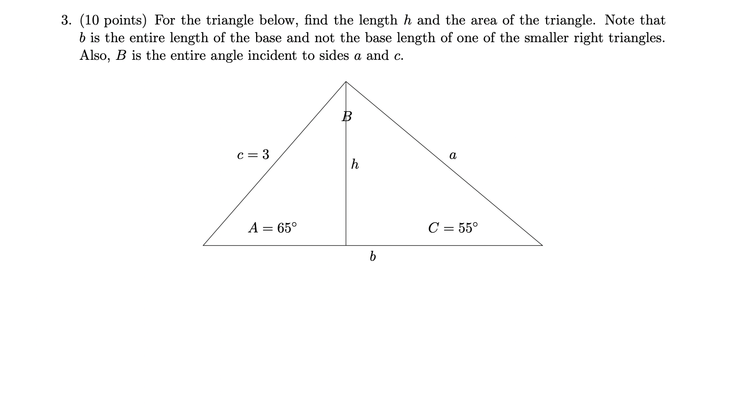 Solved 3. (10 points) For the triangle below, find the | Chegg.com