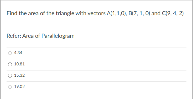 Solved Find the area of the triangle with vectors | Chegg.com