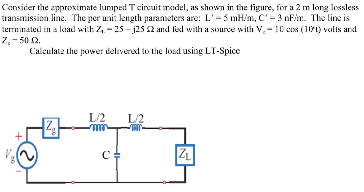 Consider the approximate lumped T circuit model, as | Chegg.com