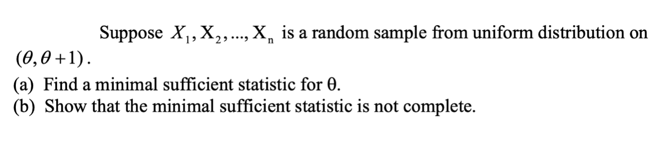 Solved Suppose X1,X2,…,Xn is a random sample from uniform | Chegg.com