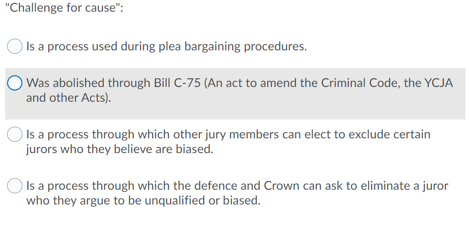 Solved "Challenge for cause": Is a process used during plea | Chegg.com