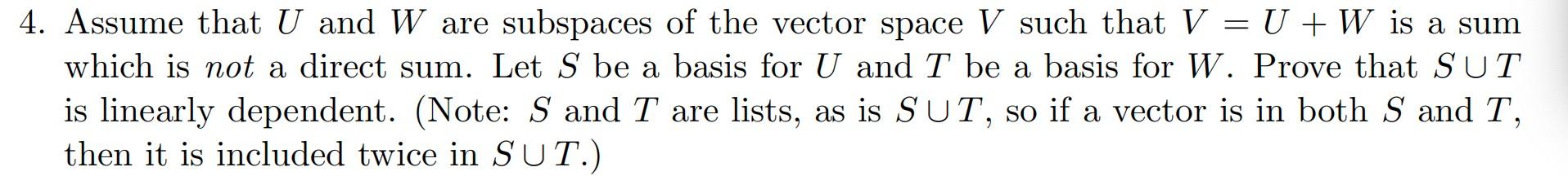 Solved 4. Assume that U and W are subspaces of the vector | Chegg.com