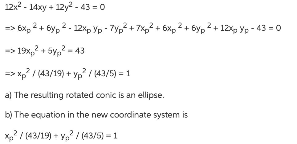 Solved Use the Principal Axes Theorem to perform a rotation | Chegg.com