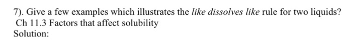 Solved 7). Give a few examples which illustrates the like | Chegg.com