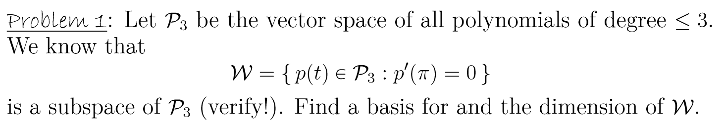 Solved Problem 1: Let P3 be the vector space of all | Chegg.com