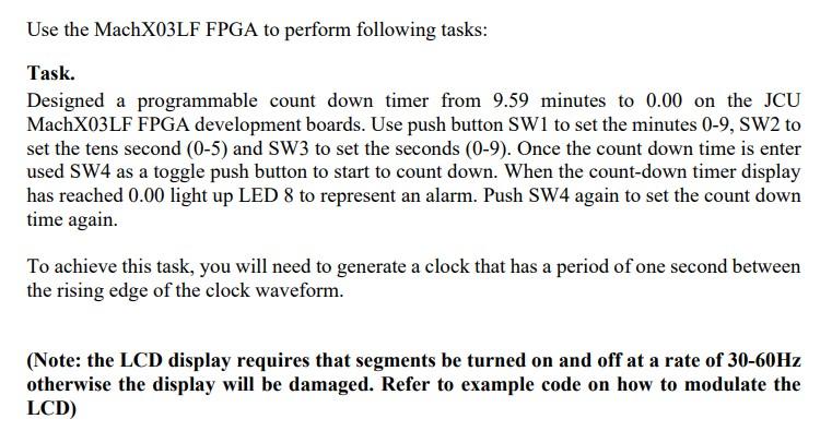 Solved Use the MachX03LF FPGA to perform following tasks: | Chegg.com