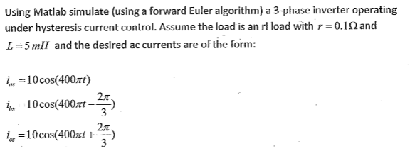 Using Matlab simulate (using a forward Euler | Chegg.com