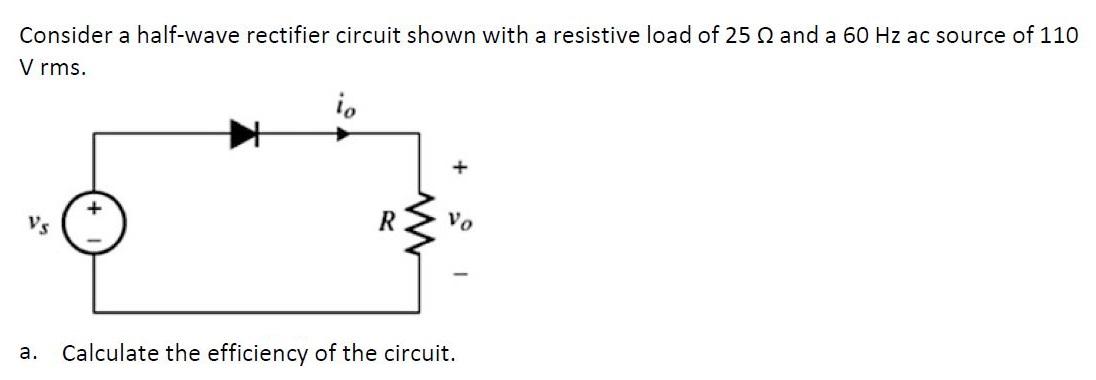 [Solved]: Consider a half-wave rectifier circuit shown wit