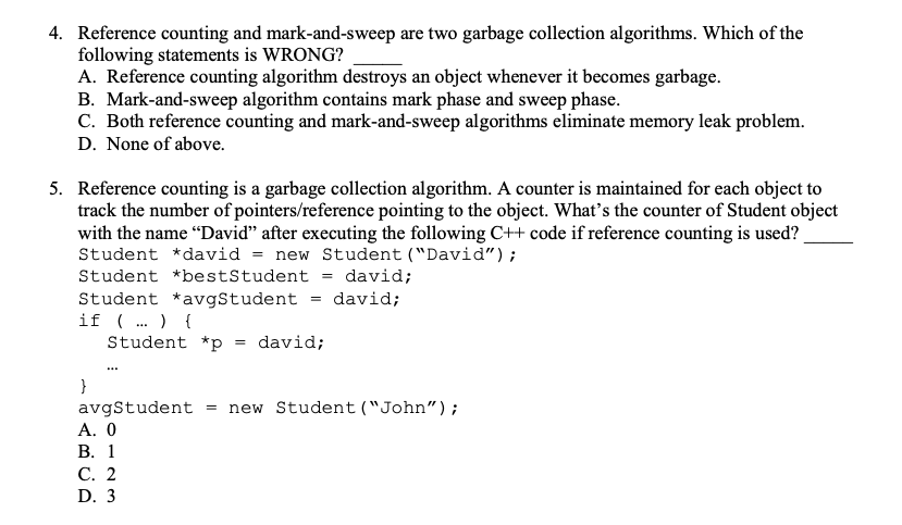 Solved 4. Reference counting and mark-and-sweep are two | Chegg.com