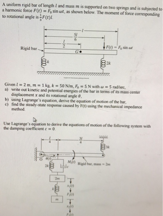 Solved A uniform rigid bar of length l and mass m is | Chegg.com