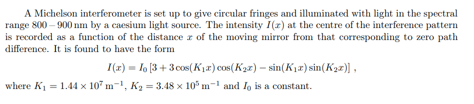 Solved A Michelson interferometer is set up to give circular | Chegg.com