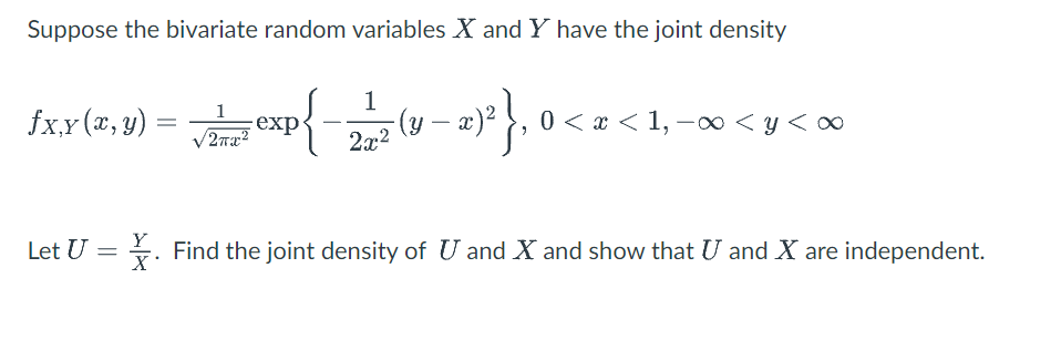 Solved Suppose the bivariate random variables X and Y have | Chegg.com