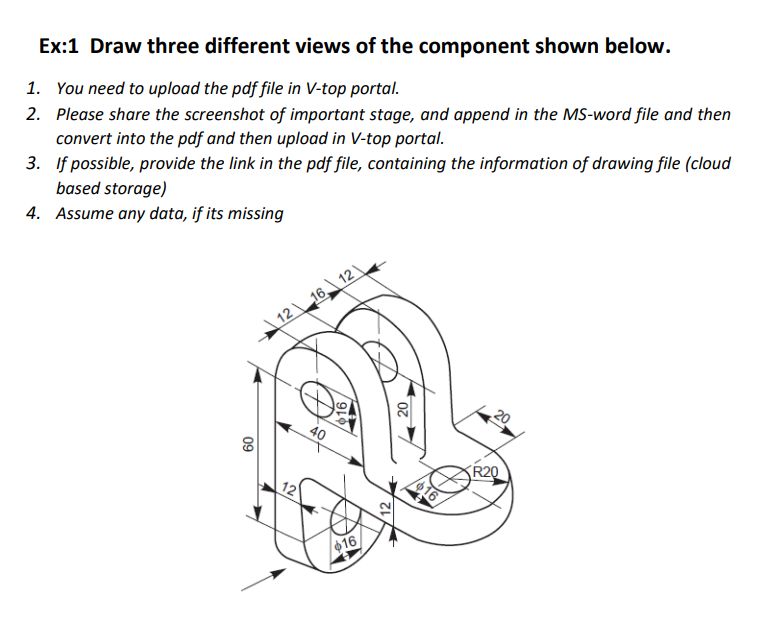 Solved Ex:1 Draw three different views of the component | Chegg.com
