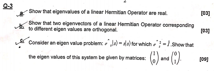 Solved [03] Q-3 Show that eigenvalues of a linear Hermitian | Chegg.com