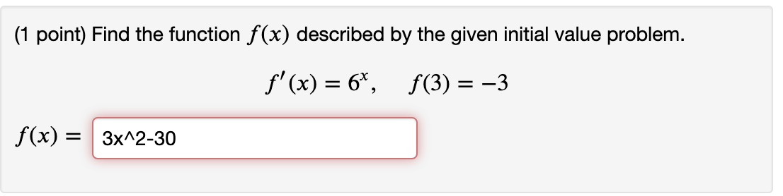 Solved = 7 (1 point) Let f(x) = - 5ex. Enter an | Chegg.com
