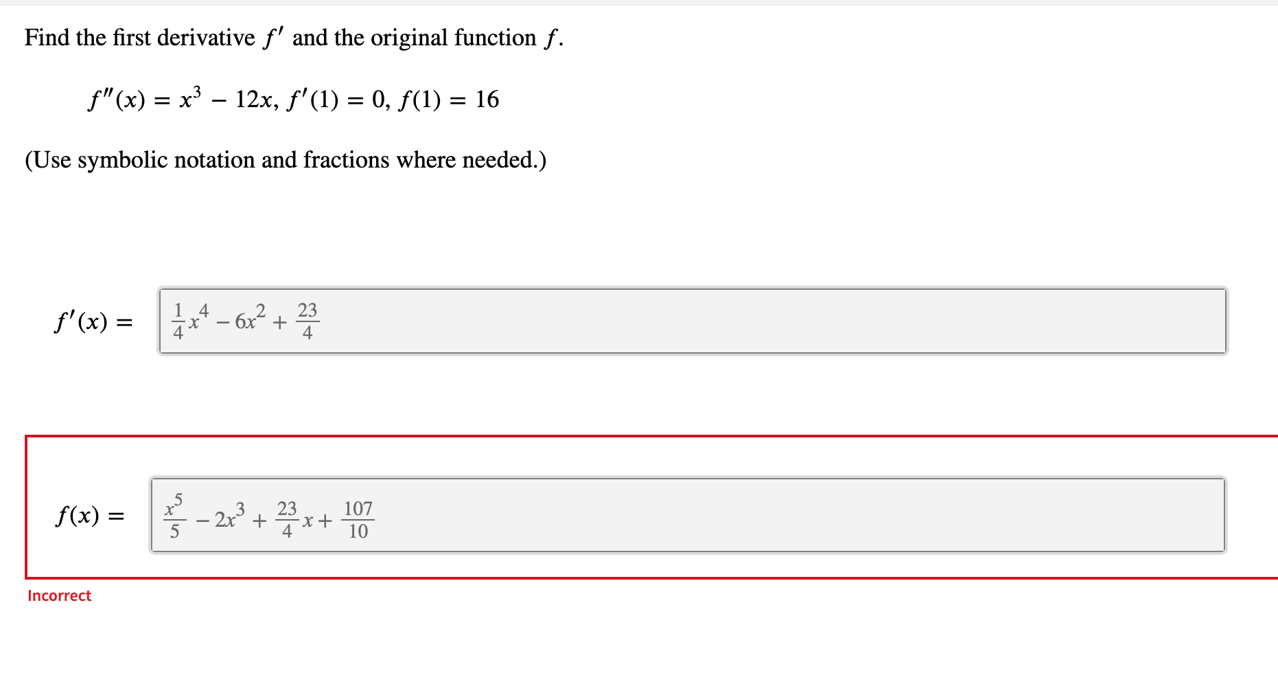 Solved Find the first derivative f′ and the original | Chegg.com