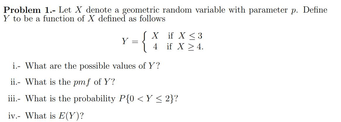 Solved Problem 1.- Let X denote a geometric random variable | Chegg.com