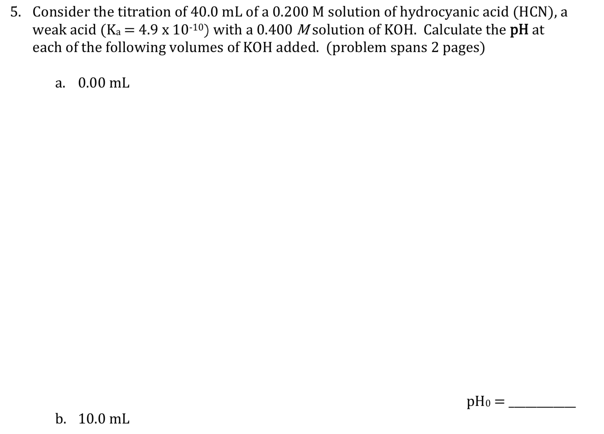 Solved 5. Consider the titration of \\( 40.0 \\mathrm{~mL} | Chegg.com