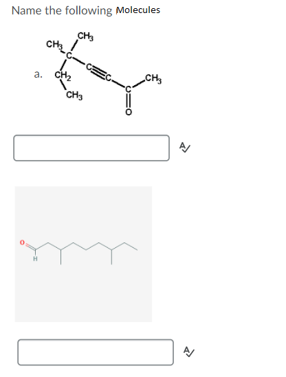 Solved Name the following Molecules CH3 CHE a. CH2 CH; CH3 | Chegg.com
