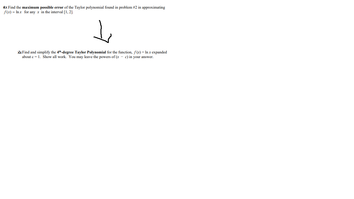 Solved *x Find the maximum possible error of the Taylor | Chegg.com
