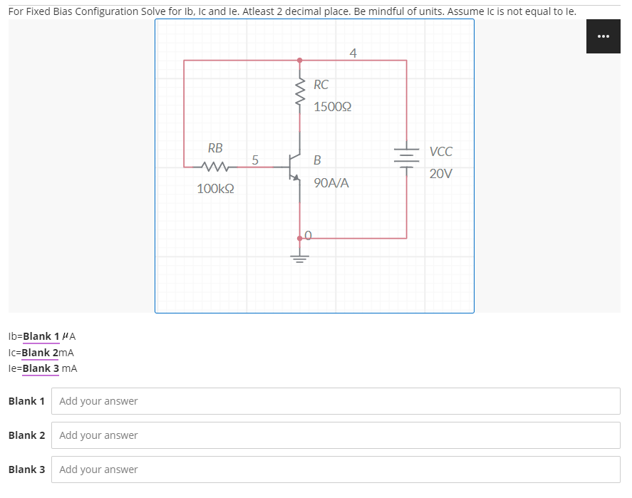 Solved For Fixed Bias Configuration Solve for Ib, Ic and le. | Chegg.com