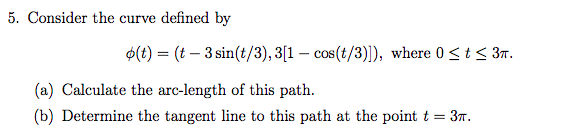 Solved 5. Consider the curve defined by "(t) = (t - 3 | Chegg.com