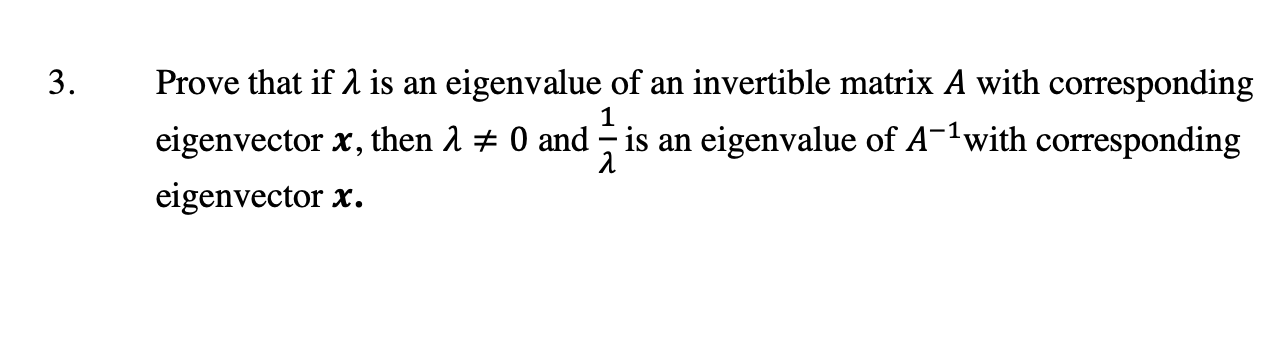 Solved Prove that if λ is an eigenvalue of an invertible | Chegg.com