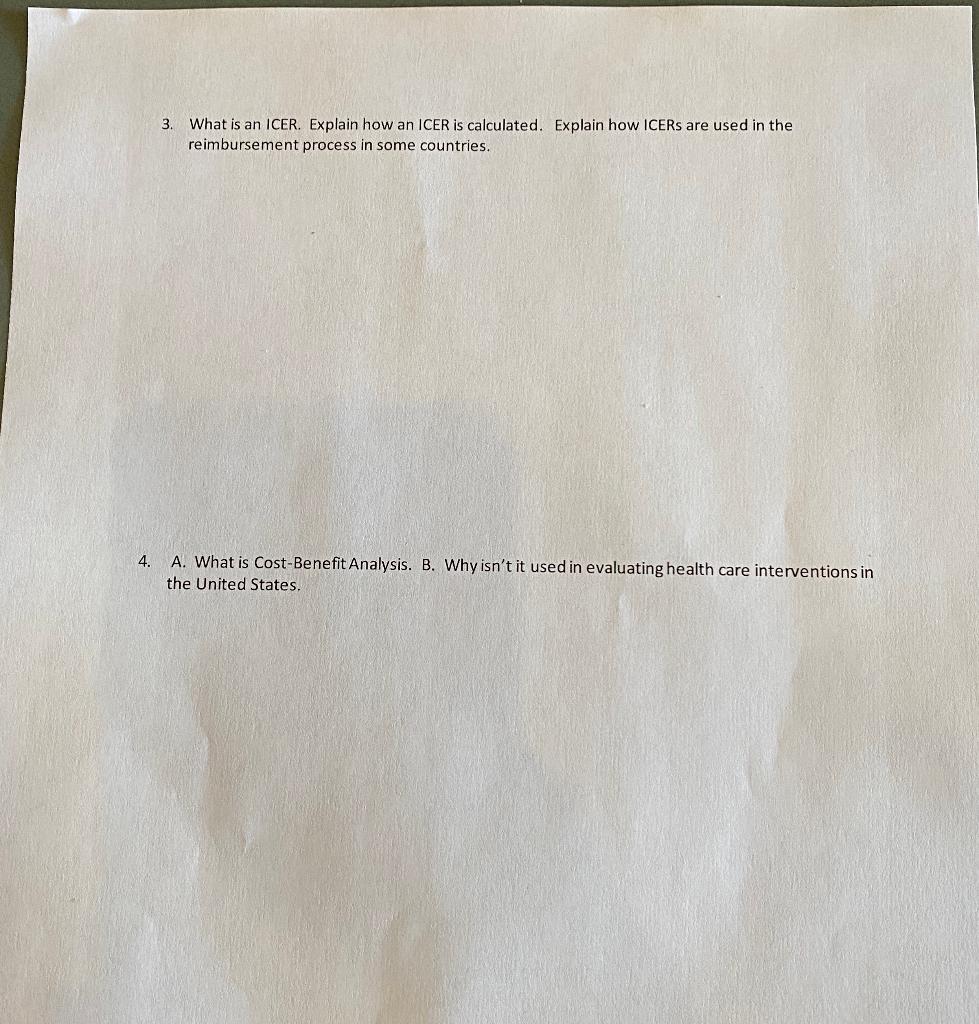 Solved 3. What is an ICER. Explain how an ICER is | Chegg.com