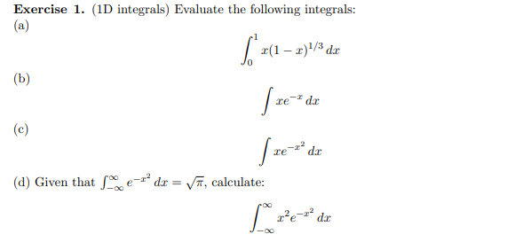 Solved Exercise 1. (1D integrals) Evaluate the following | Chegg.com