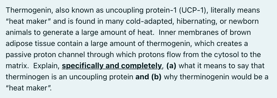 Solved Thermogenin, also known as uncoupling | Chegg.com