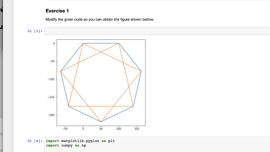 Exercise 1 Modify the given code so you can obtain | Chegg.com