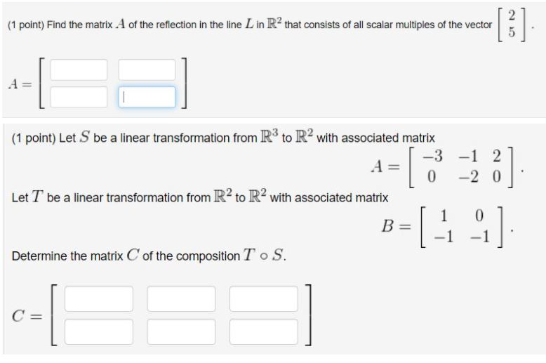 Solved (1 point) Find the matrix A of the reflection in the | Chegg.com