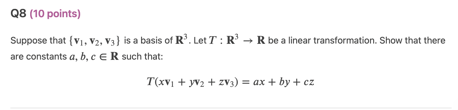 Solved Suppose that {v1,v2,v3} is a basis of R3. Let T:R3→R | Chegg.com