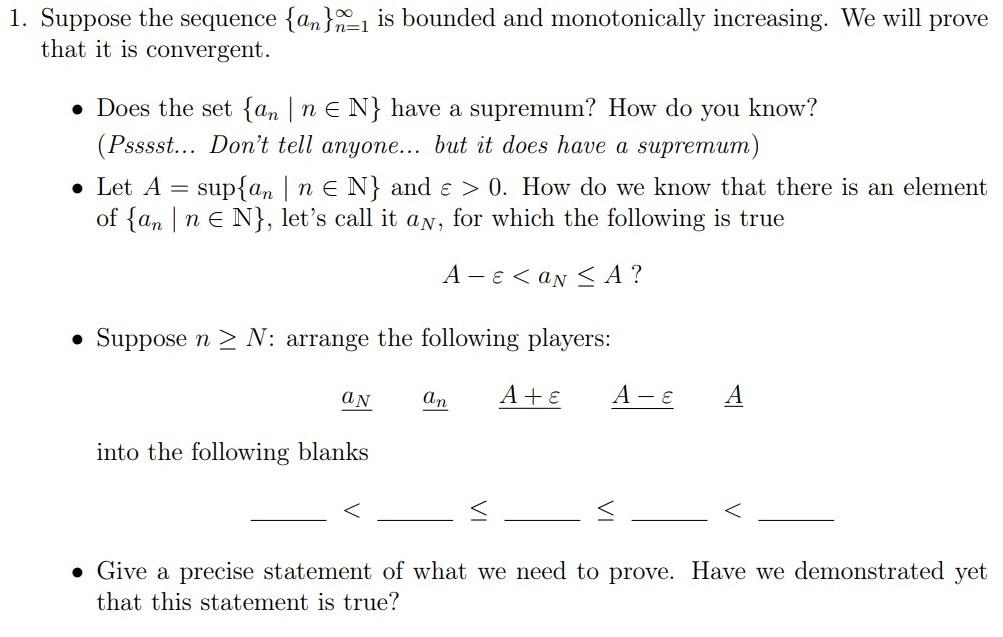 Solved 1. Suppose the sequence {an}=1 is bounded and | Chegg.com