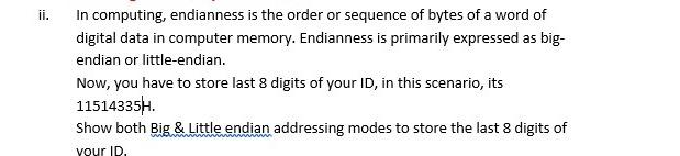 Solved ii. In computing, endianness is the order or sequence | Chegg.com