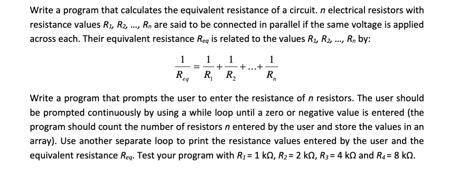 Solved Write A Program That Calculates The Equivalent 