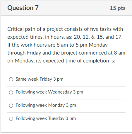 Solved Question 7Critical path of a project consists of five | Chegg.com