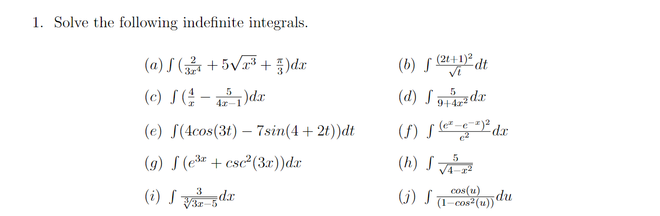 Solved 1. Solve the following indefinite integrals. (a) | Chegg.com